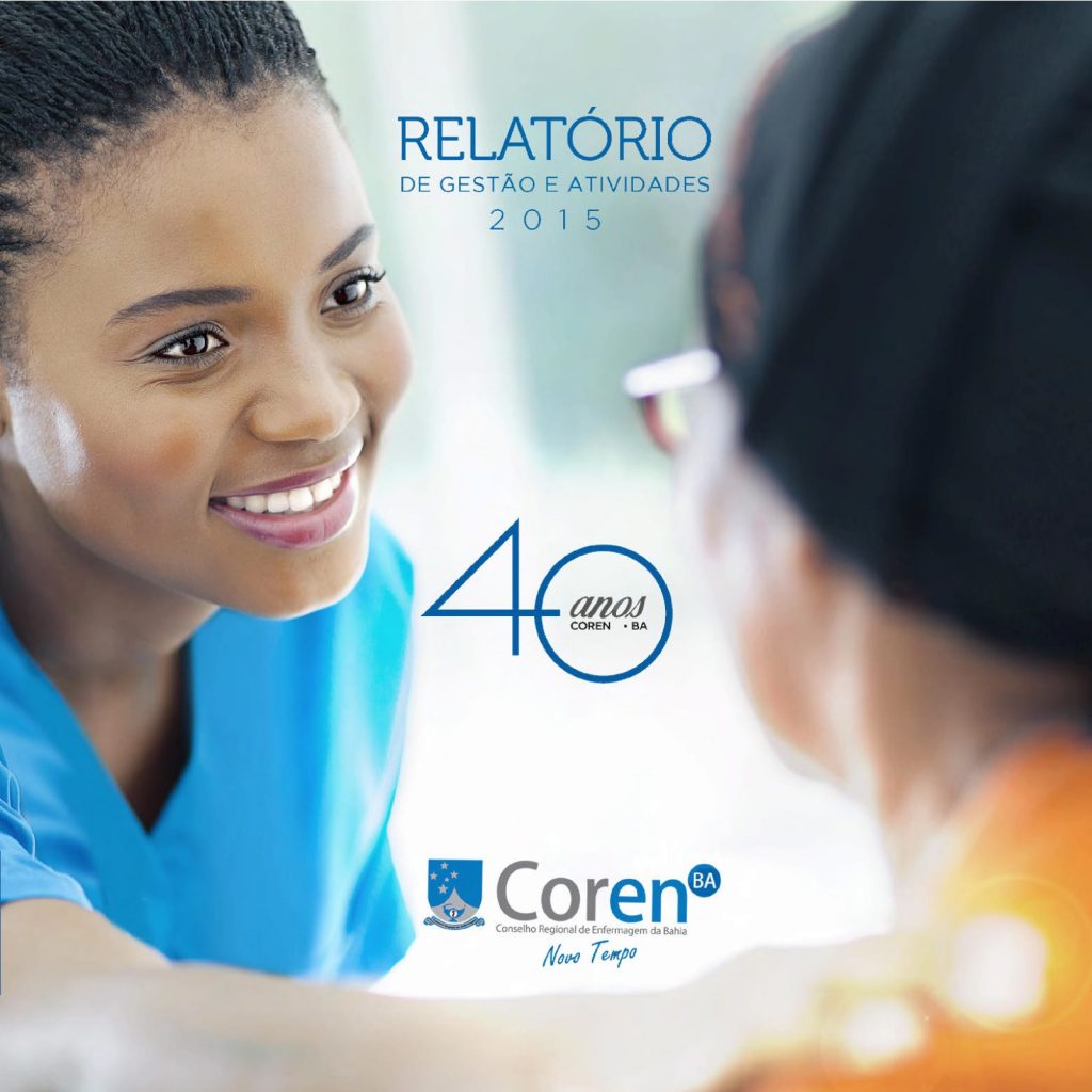 Coren-BA lança Relatório de Gestão e Atividades 2015 | Conselho ...